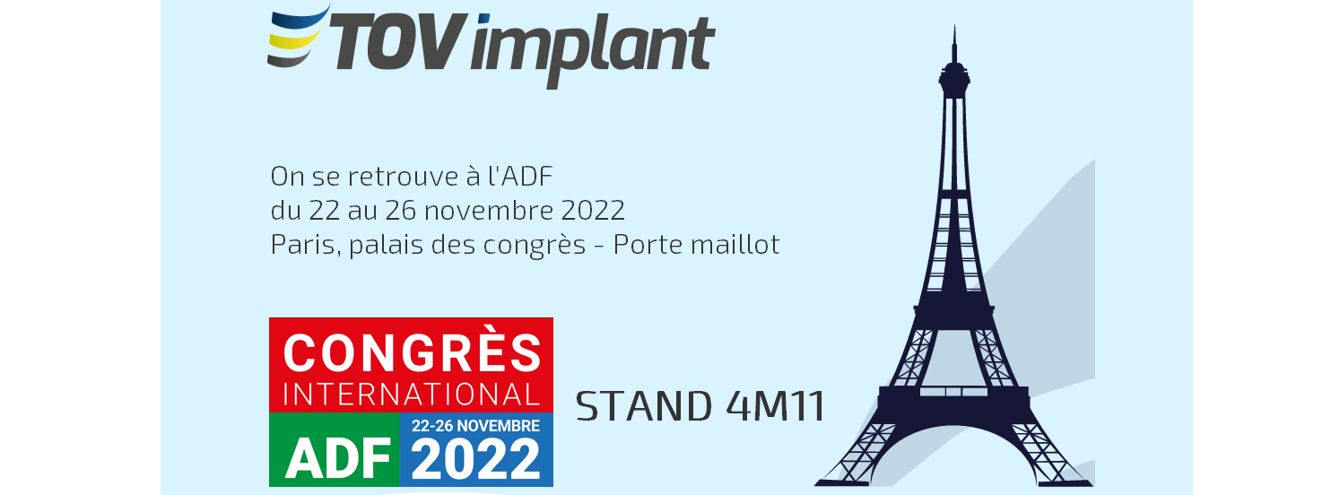 Paris ADF 2022 – TOV Implant : blog officiel